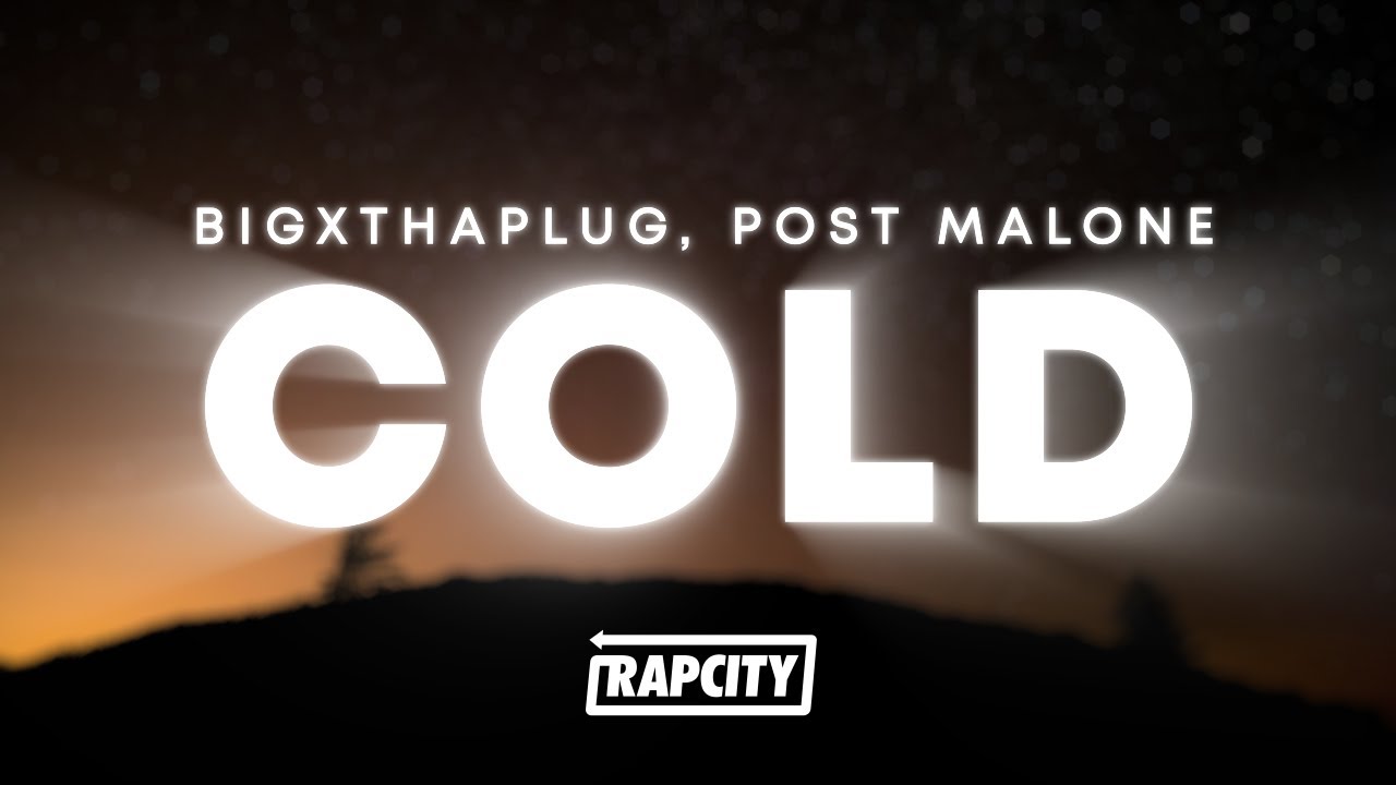 Bigxthaplug Cold Lyrics Ft Post Malone Youtube