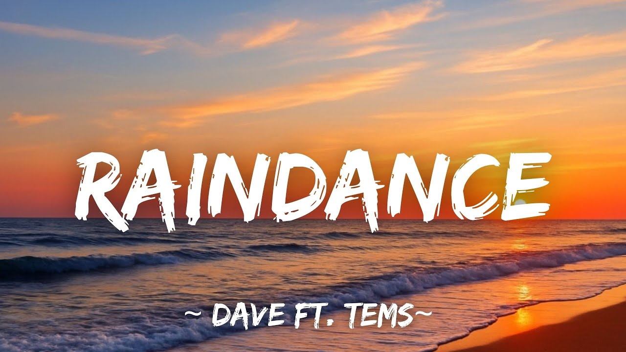 Dave Raindance Ft Tems Lyrics Youtube