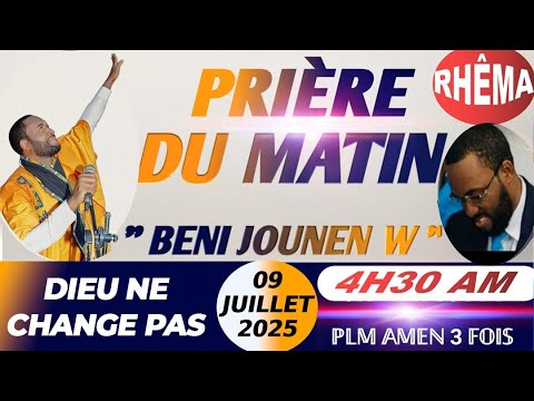 Beni Jounen W Prière Du Matin Dieu Ne Change Pas Mercredi 9