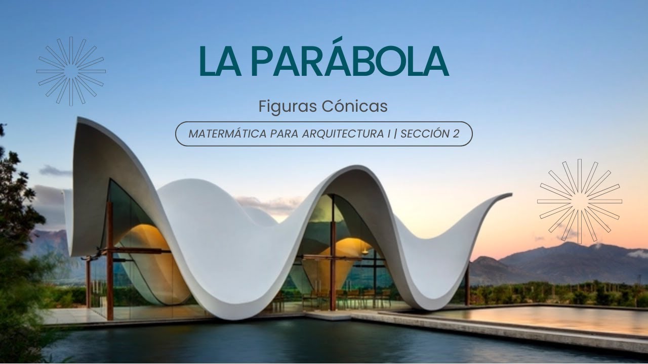 Aplicación De La Parábola En Arquitectura Youtube