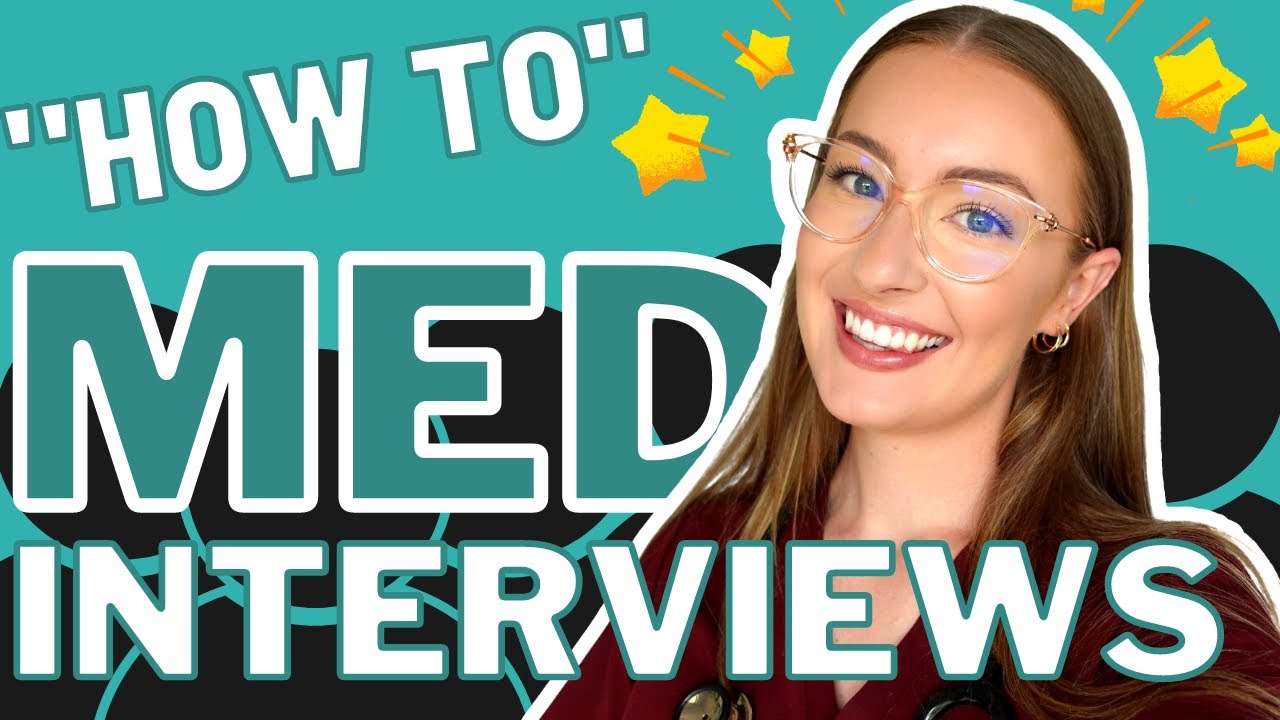 Med School Interview Guide 2022 Youtube