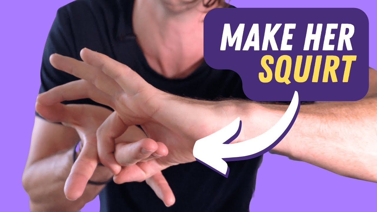 The Exact Technique To Make Any Woman Squirt No Bs Youtube
