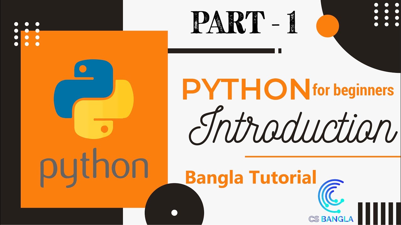 Introduction Python For Beginners Bangla Tutorial 1 Youtube