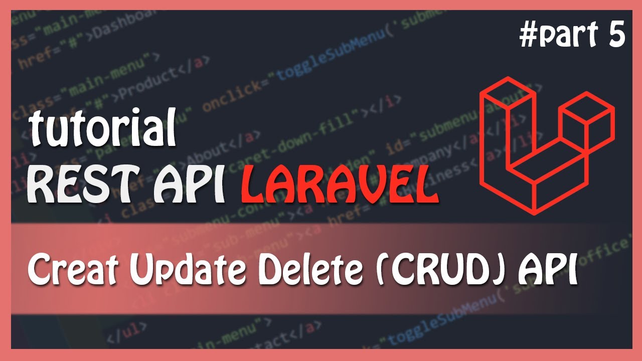 Tutorial Laravel 9 Rest Api Create Update Delete Crud Restful Api