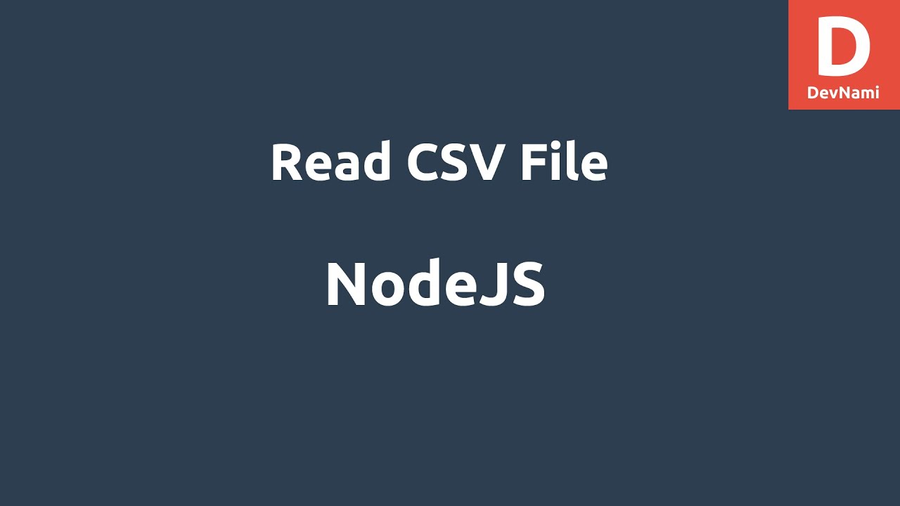 Nodejs Read Csv File Youtube