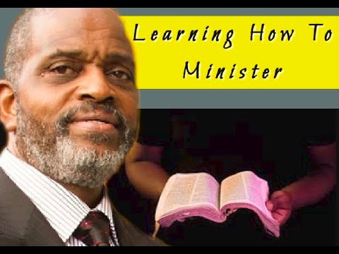 Learning How To Minister Youtube