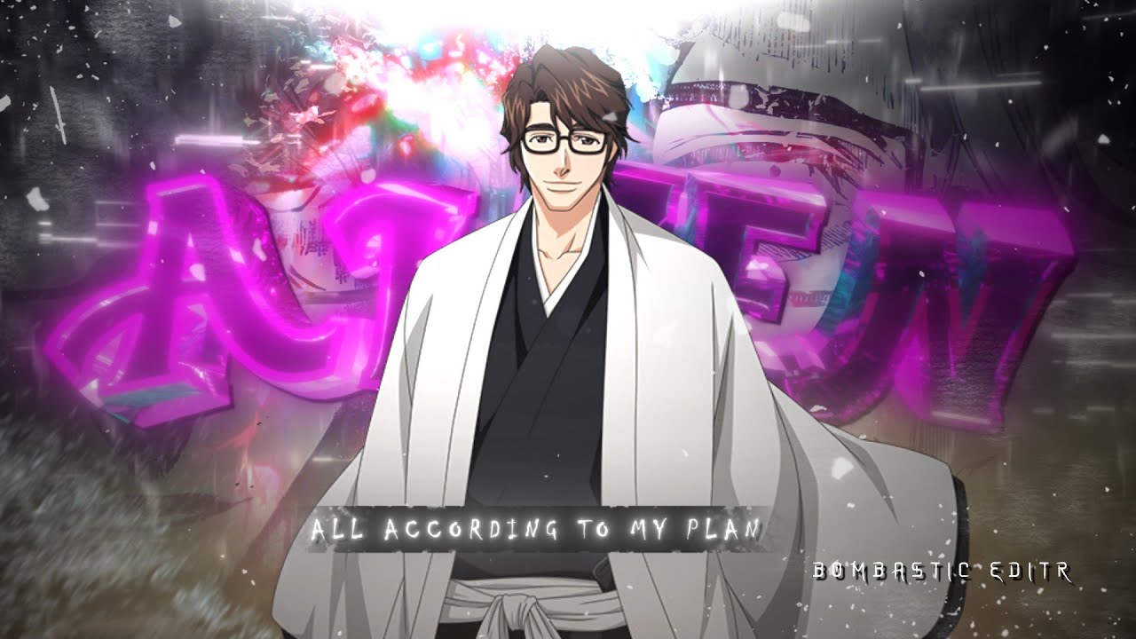 All According To My Plan Sosuke Aizen 4k Edit Amv Project File