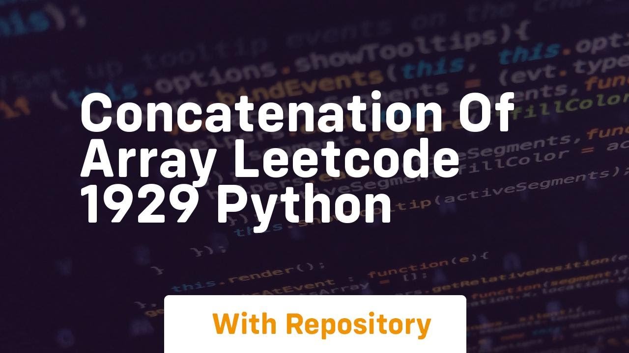 Concatenation Of Array Leetcode 1929 Python Youtube