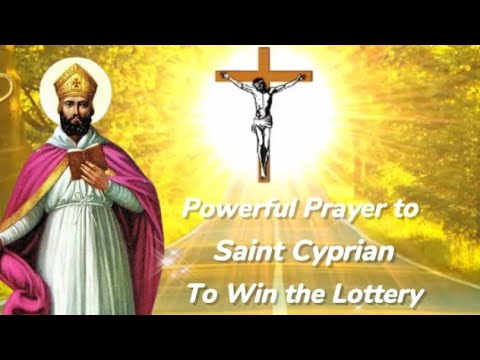 Powerful Prayer To Saint Cyprian To Win The Lottery Youtube