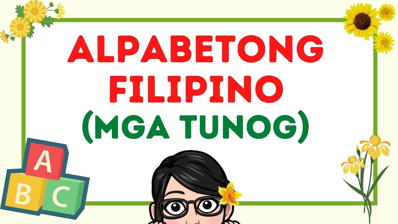 Mga Tunog Ng Bawat Letra Alpabetong Filipino Letter Sounds – Eroppa