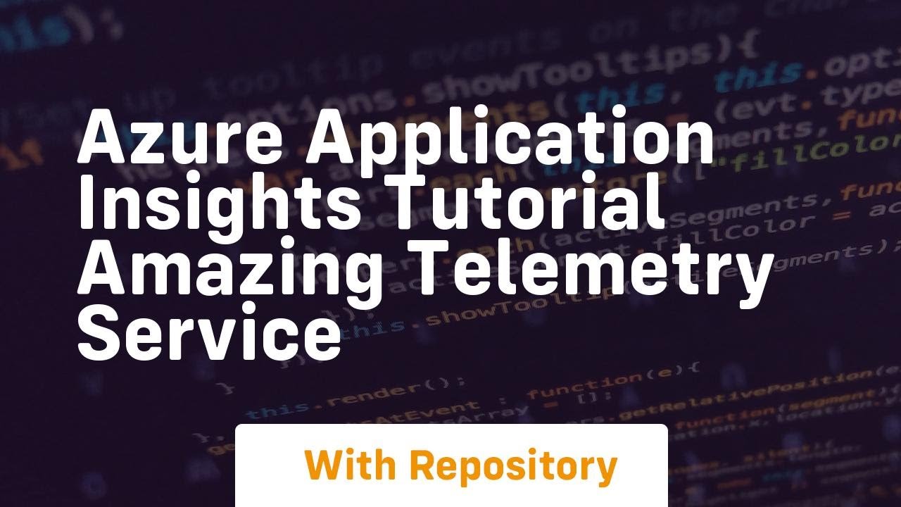 Azure Application Insights Tutorial Amazing Telemetry Service Youtube