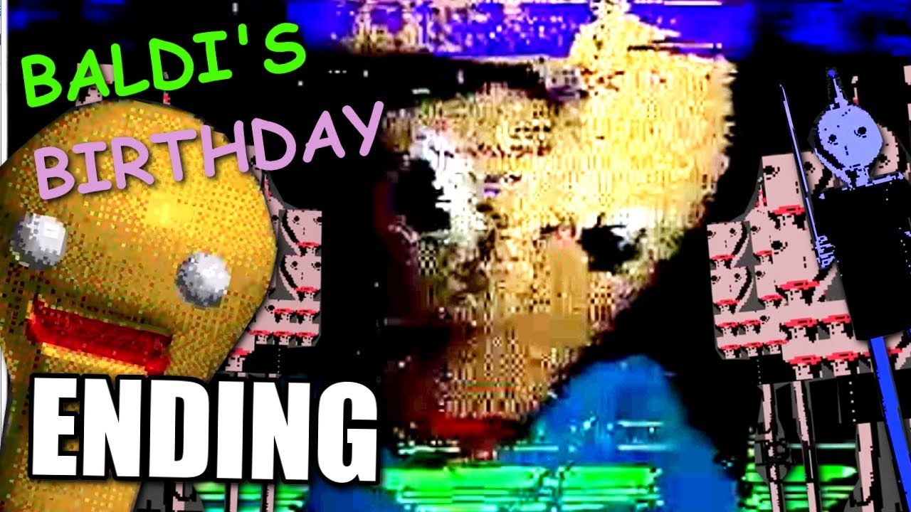 Baldi S Basics 1 Year Birthday Bash Ending Full Playthrough