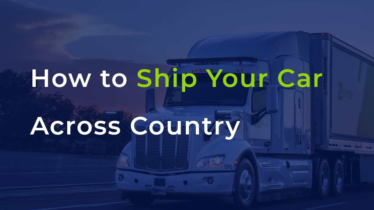 How To Ship Your Car Across Country Youtube