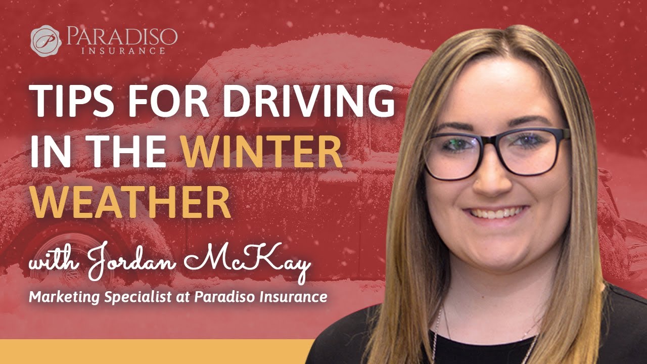 Paradiso Insurance Tips For Driving In The Winter Weather Winter