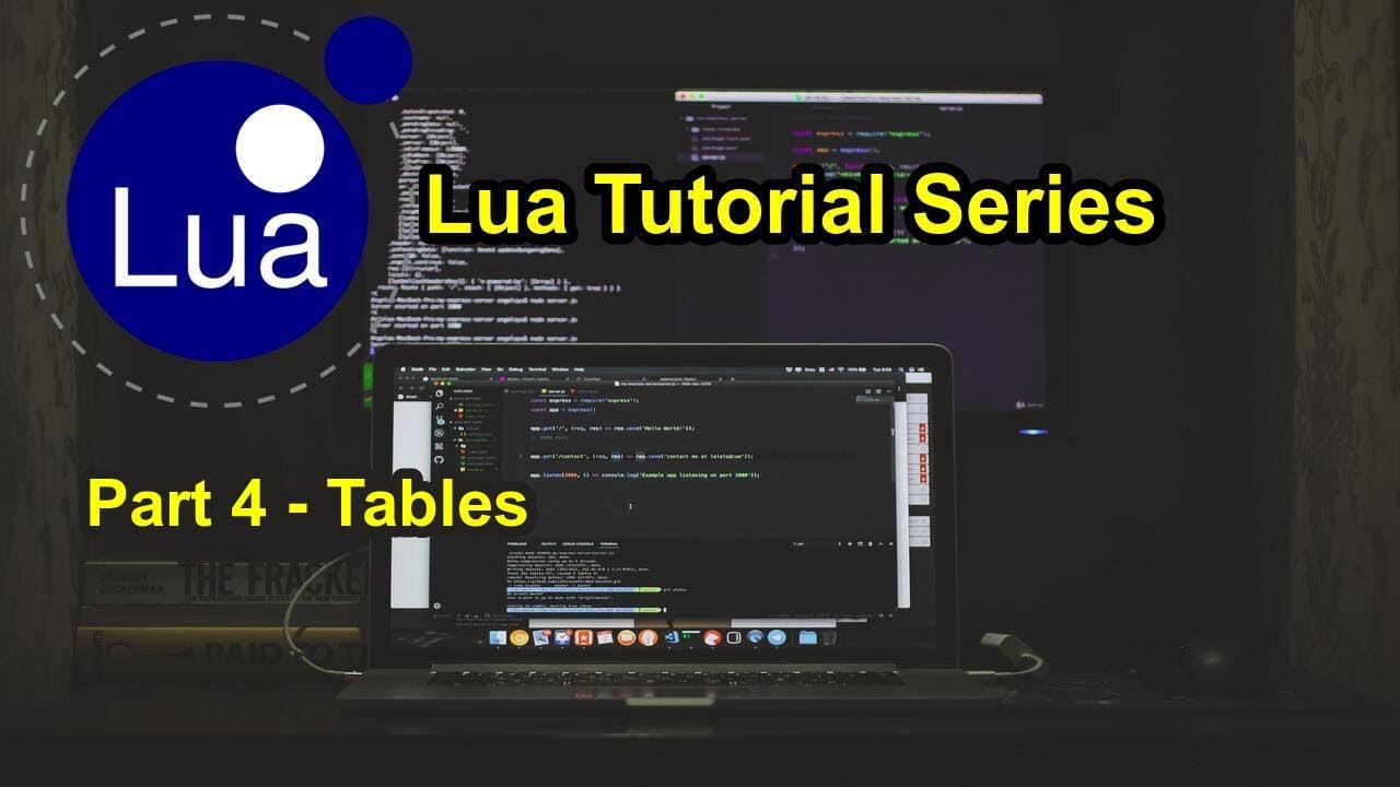 Part 4 Tables Lua Tutorial Series 2021 Youtube