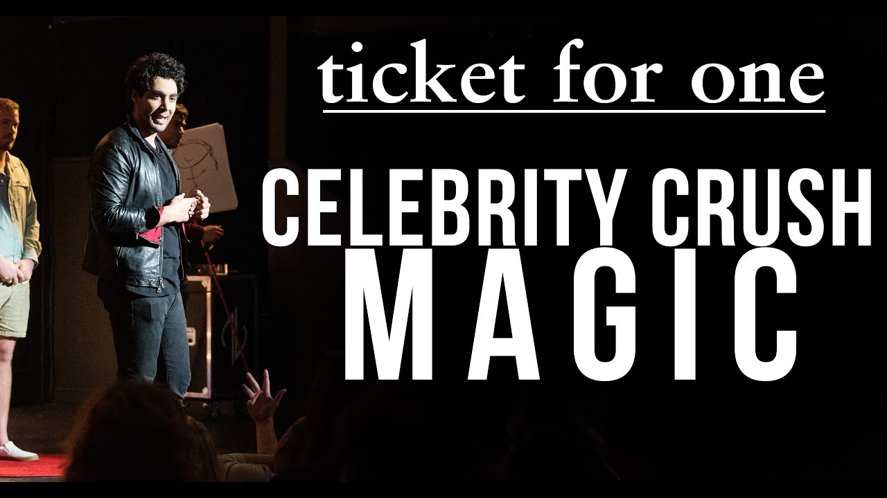 Celebrity Crush Magic Ticket For One Youtube