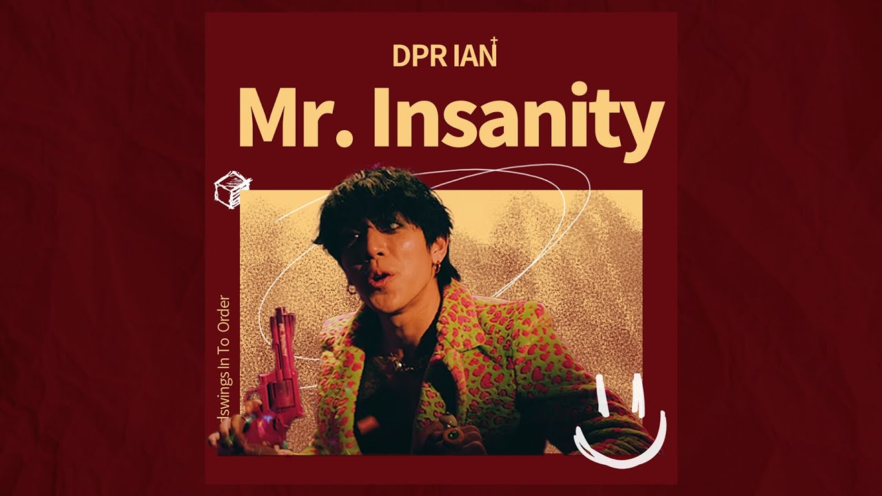 Dpr Ian Mr Insanity Lyrics 가사 Eng Kor Youtube