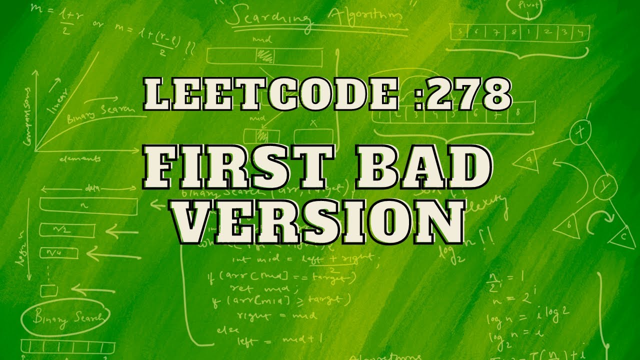 Leetcode 278 First Bad Version Binary Search Intuition And