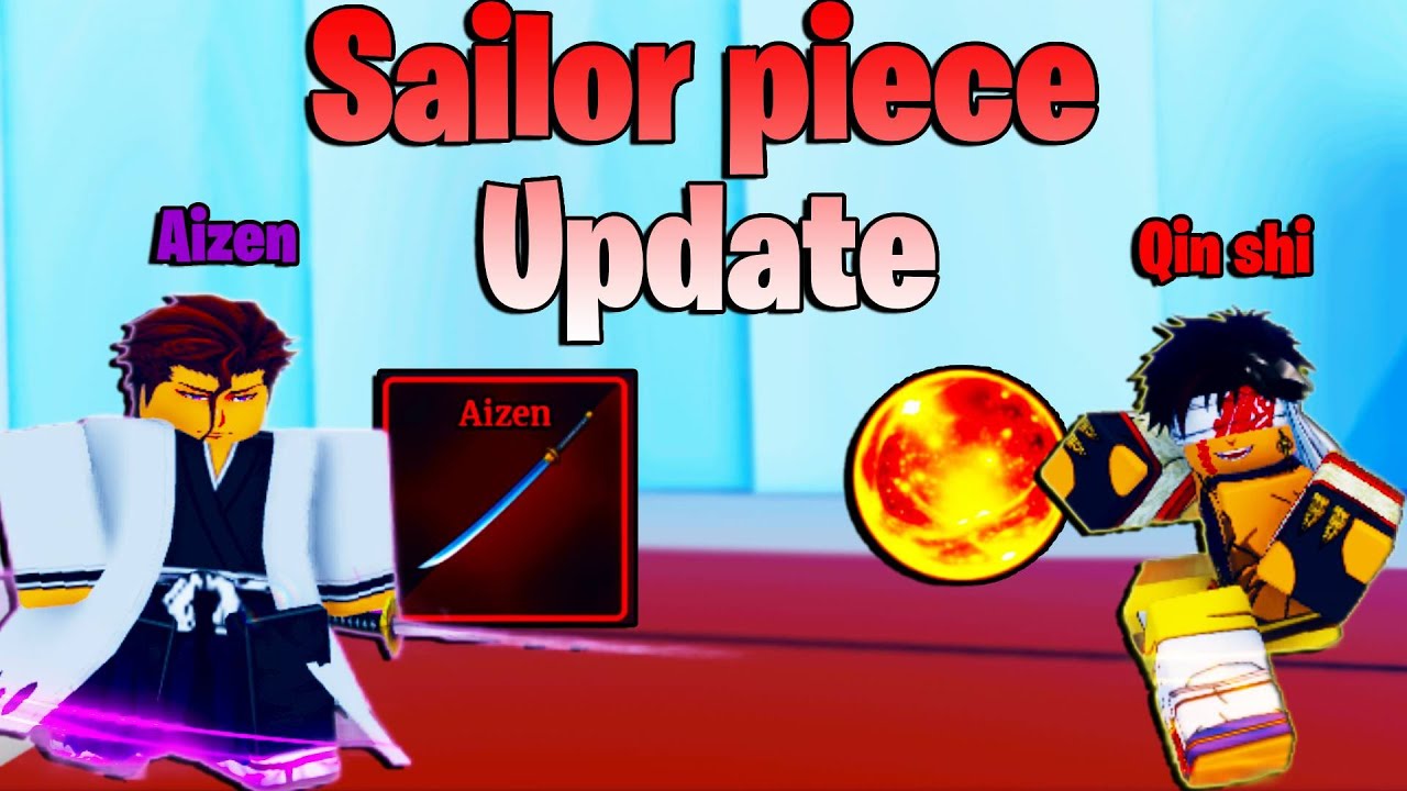 Sailor Piece New Aizen Sword And Qin Shi Spec Update Roblox Youtube