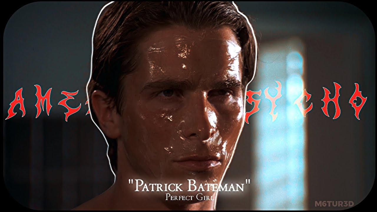American Psycho Perfect Girl Patrick Bateman Morning Routine Edit