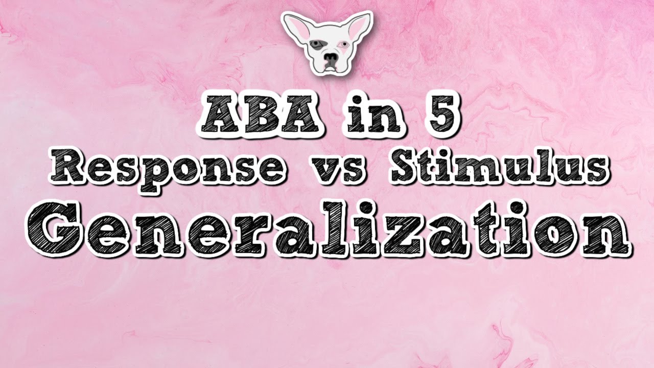Abain5 Response Vs Stimulus Generalization Youtube