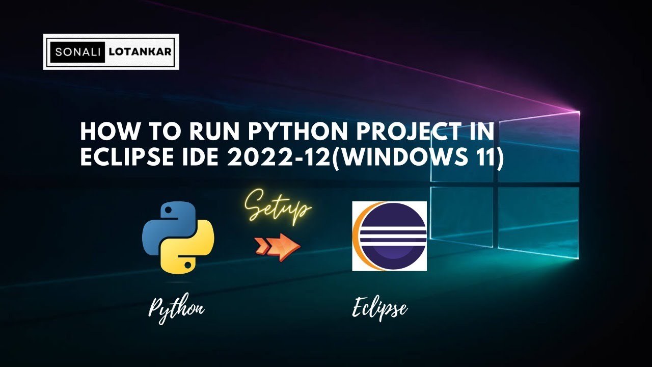 How To Run Python Project In Eclipse Ide 2022 12 Pydev Plugin