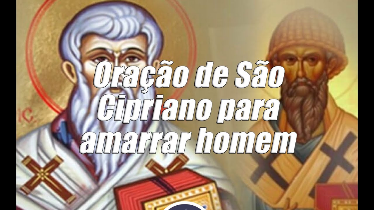 Oraçao São Cipriano Amarrar Retoedu