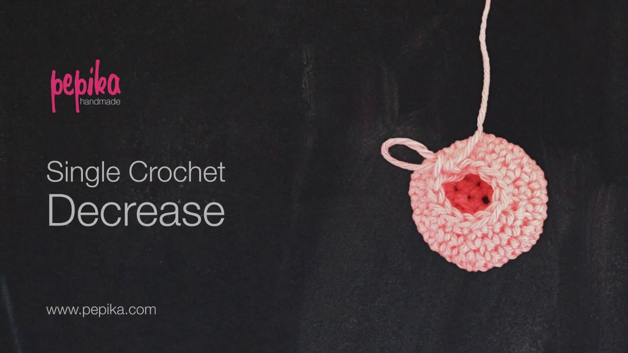Single Crochet Decrease Youtube