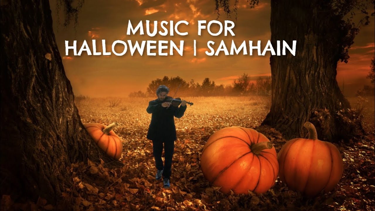 Music For Halloween Samhain Songs Mysterious Creepy Dark Spooky