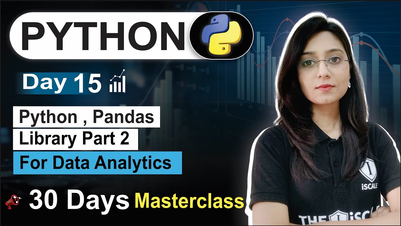 Python For Data Analyst Day 15 Pandas Library Part 02 Free 30 Day