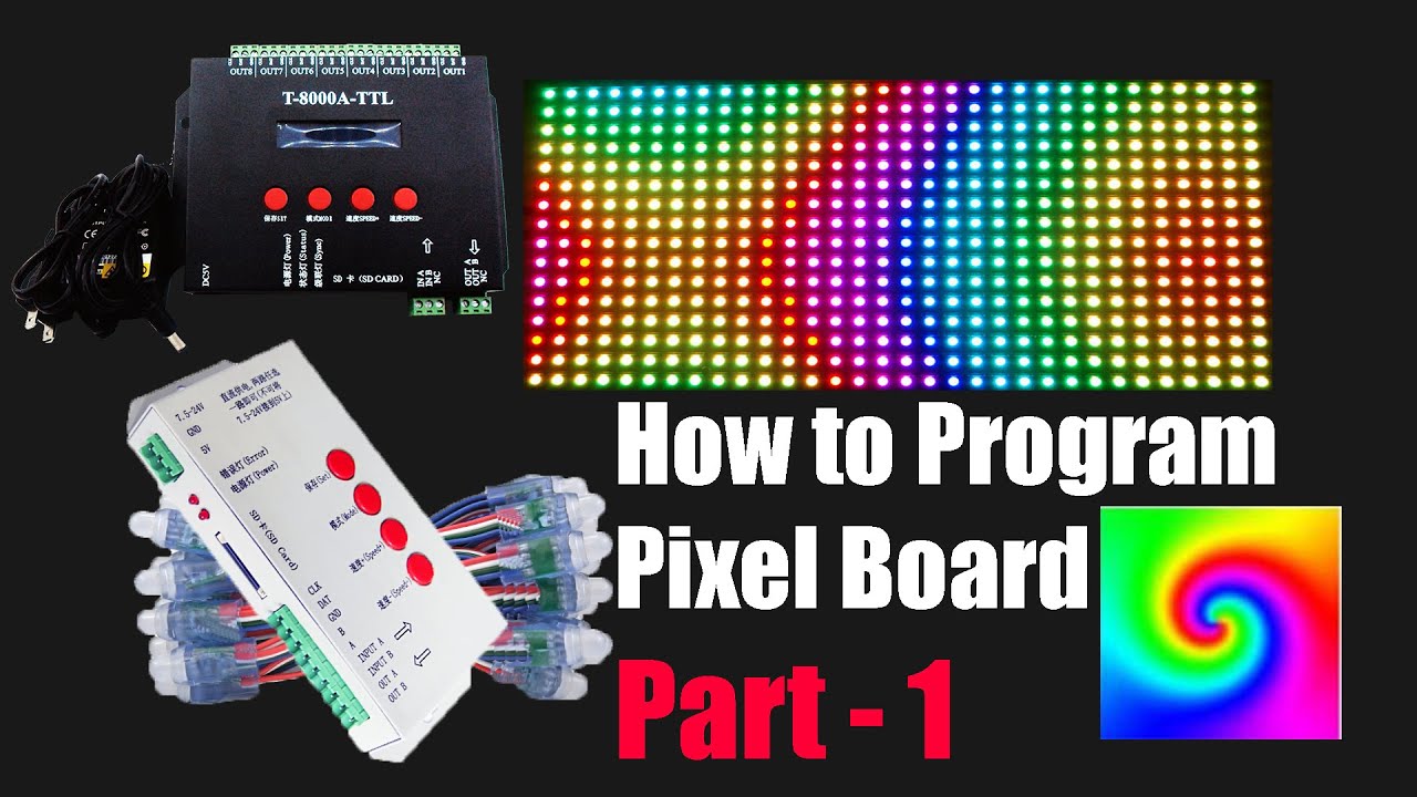 How To Program Pixel Led Board Part 1 Installation Youtube