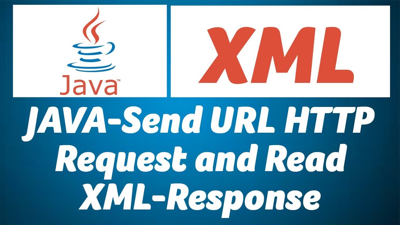Java Send Url Http Request And Read Xml Response Youtube