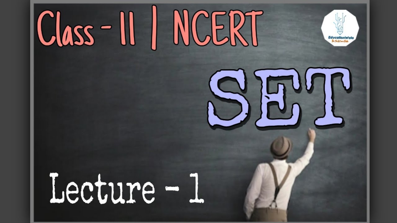 Set Class 11 Ncert Mathematics Chapter 1 Youtube