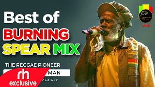 Best Of Burning Spear Mix 2021 Best Of Burning Spear Songs Mix Dj Lance ...