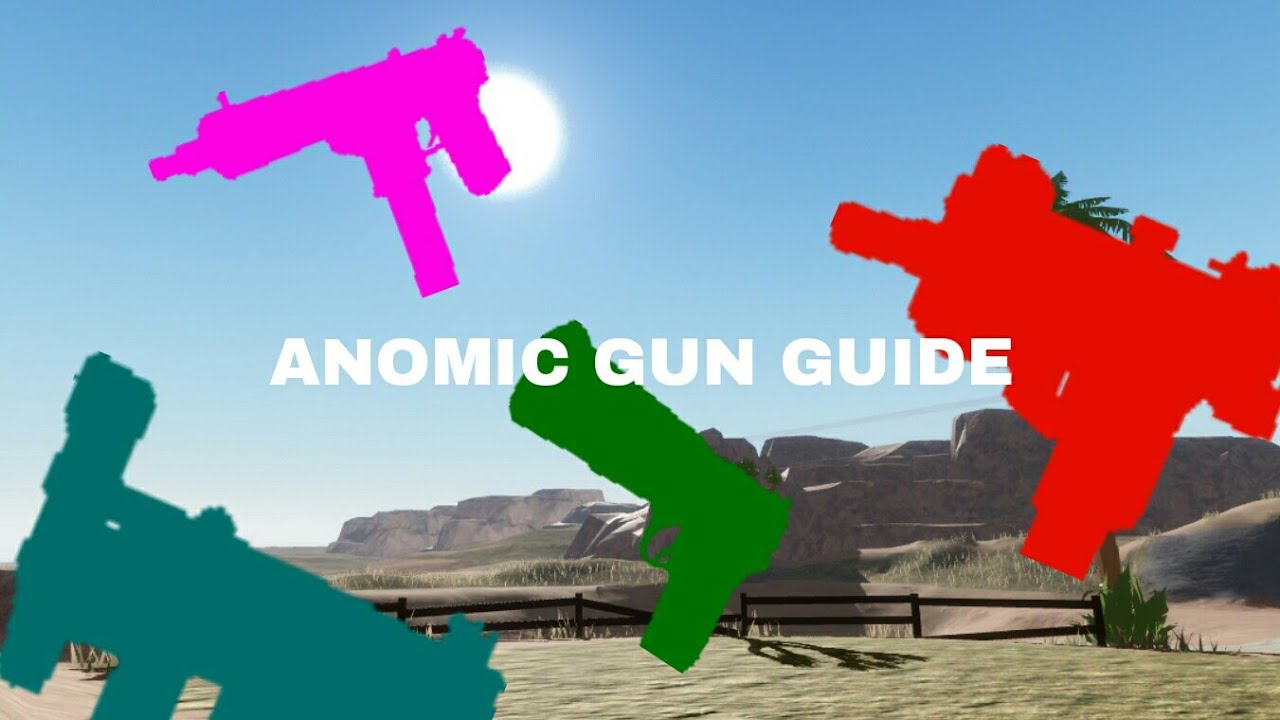 Anomic Gun Guide Youtube