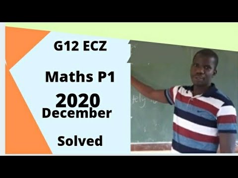 G12 Ecz Maths P1 2020 Solved Youtube