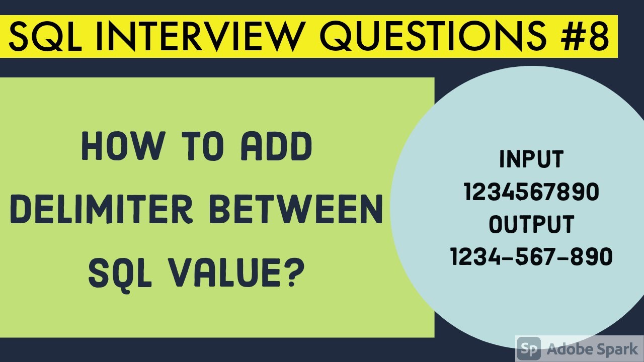 How To Add Delimiter In Sql Values Sql Interview Questions Youtube