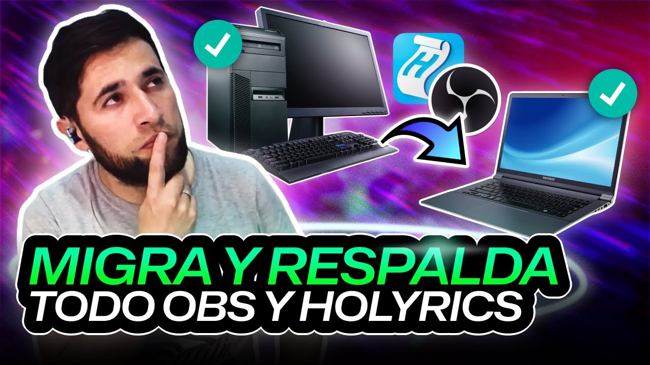 Cómo Exportar Obs Y Holyrics De Un Pc A Otro Copia De Seguridad Obs Y