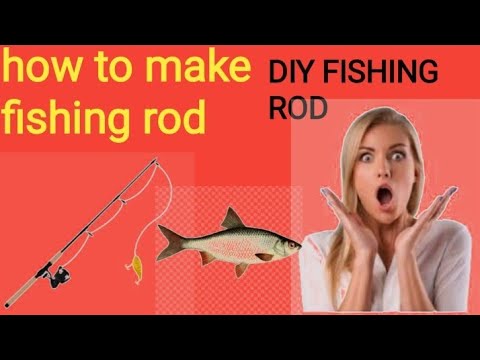 How To Make Fishing Rod Diy Fishing Rod Youtube