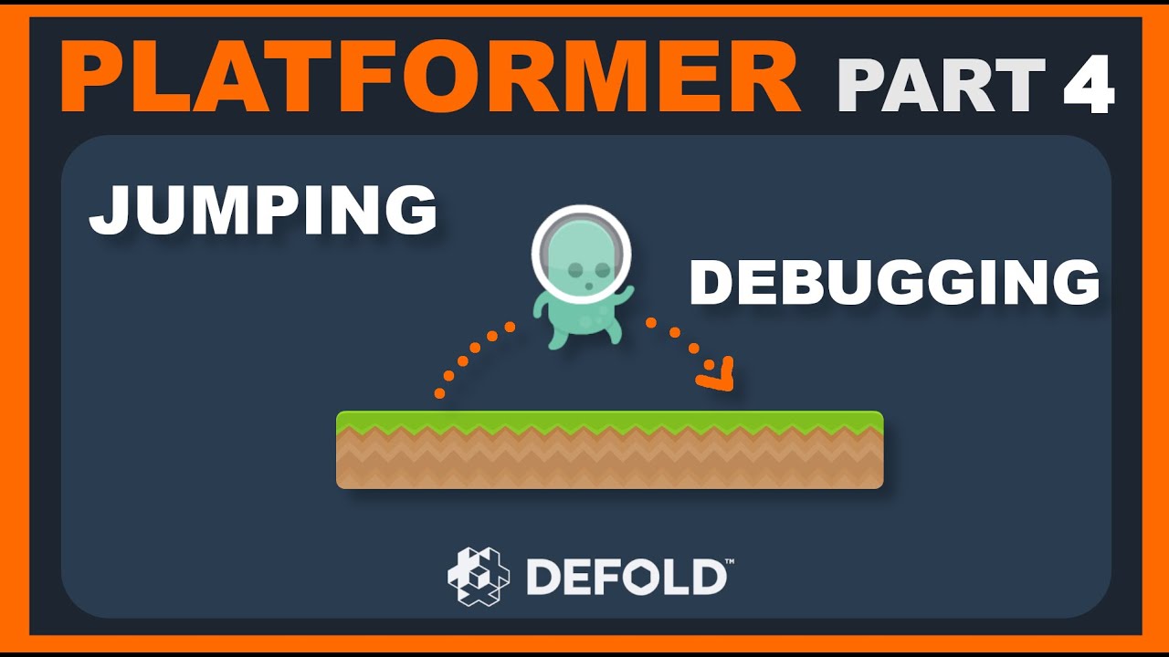Platformer Defold Tutorial 4 Jumping Debugging Youtube