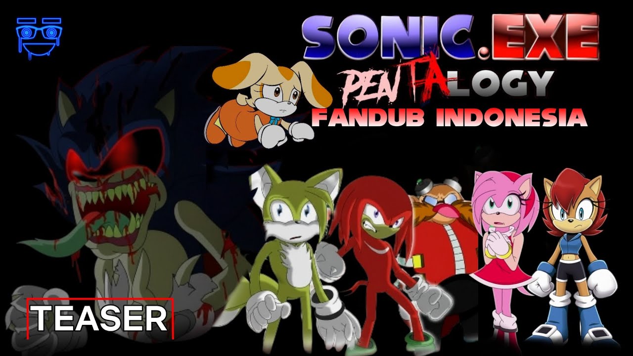 Sonic Exe Pentalogy Fandub Indonesia Teaser Trailer Youtube