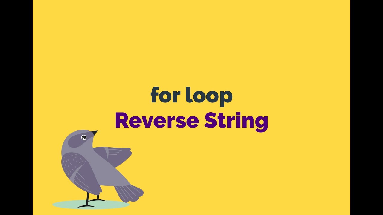 For Loop Reverse String Youtube