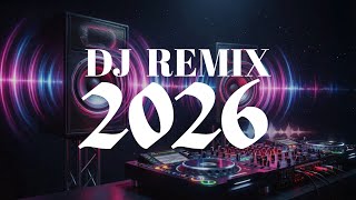 Dj Mix 2026 Remixes Mashups Of Popular Songs 2025 Dj Remix Club Music ...