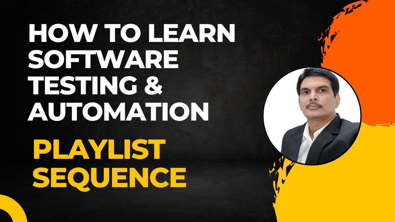 How To Learn Software Testing Automation Playlists Sequence Youtube
