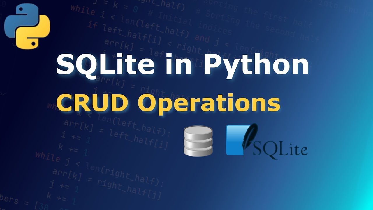 Sqlite In Python Crud Operations Youtube