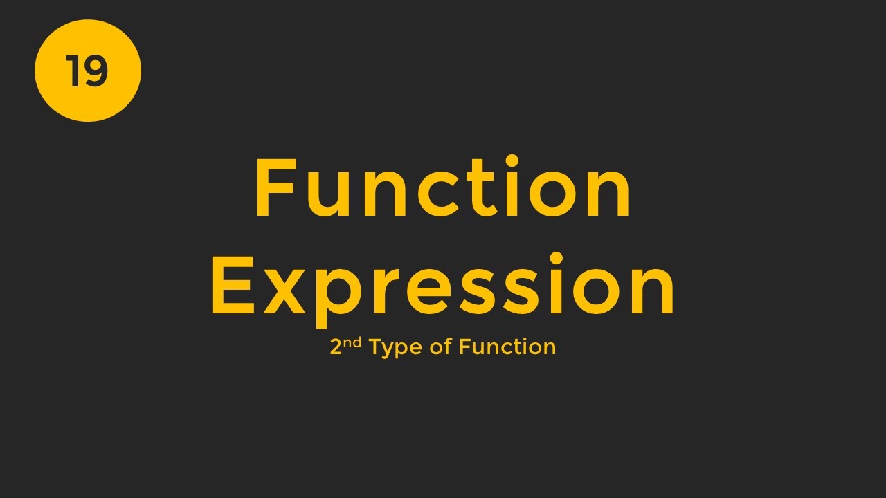 Function Expression In Javascript Youtube