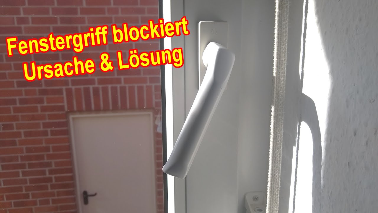 Fenster Lässt Sich Nicht Schließen Griff Blockiert