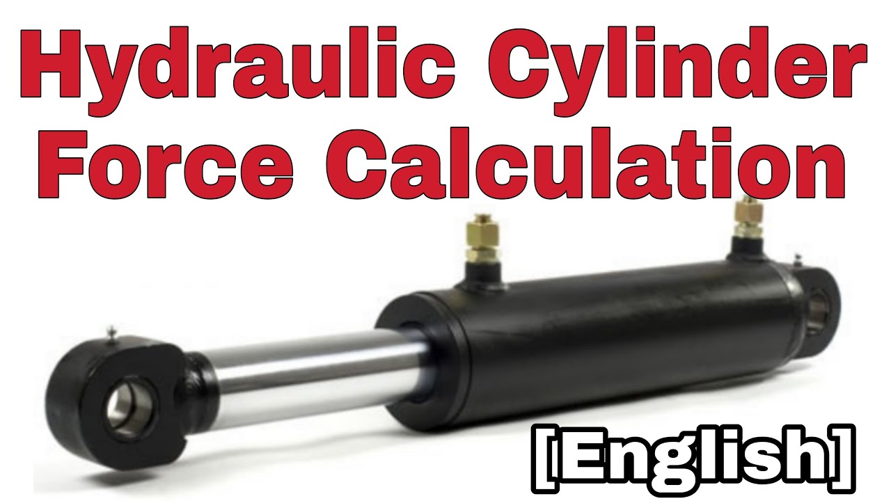 Hydraulic Cylinder Force Calculation Youtube