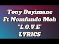 Tony Dayimane L O V E Ft Nomfundo Moh Official Audio Tony Dayimane Mp3 ...