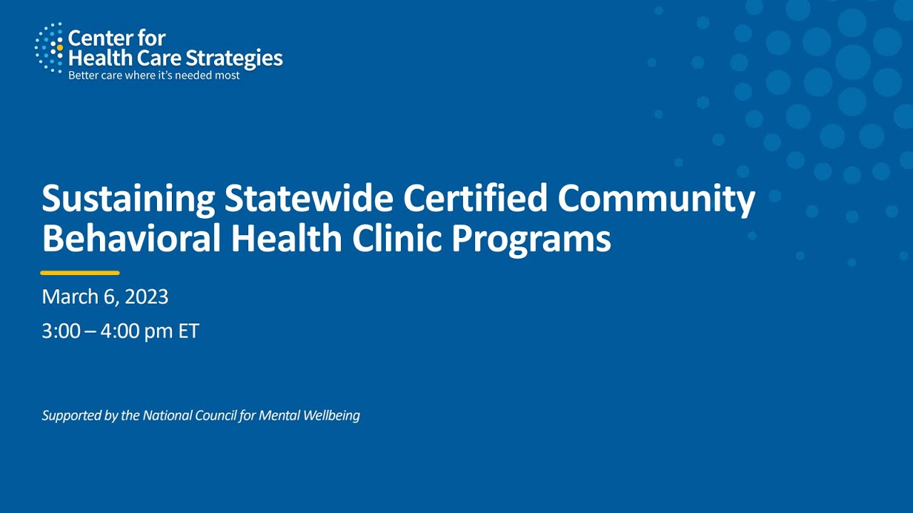 Sustaining Statewide Certified Community Behavioral Health Clinic